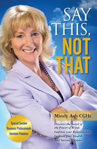 Say This, Not That by Mindy Ash | Goodreads