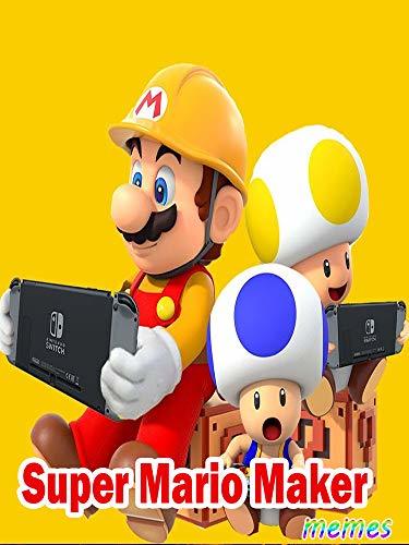 Memes: Super Mario Maker Memes Funny Hilarious - The Everything you ...