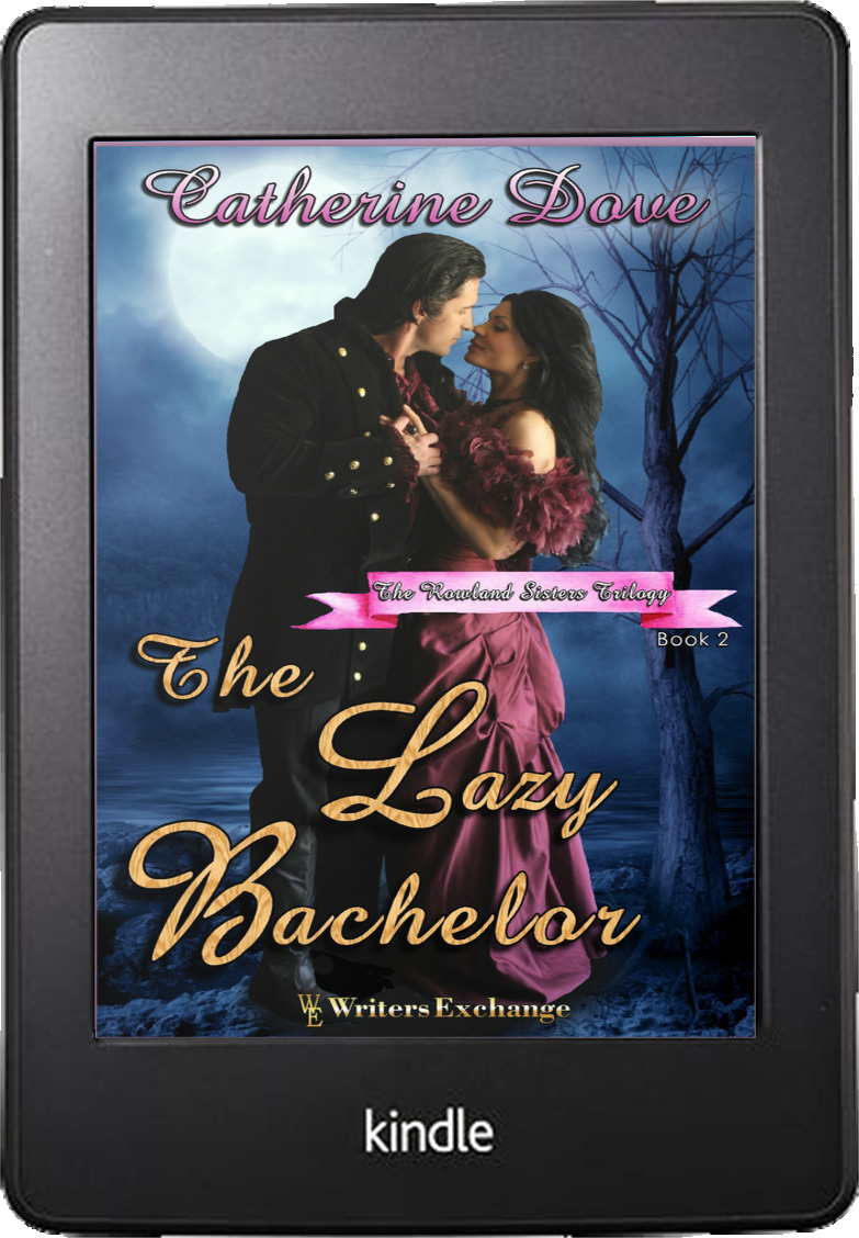 The Lazy Bachelor (Rowland Sisters Trilogy, #2) by Catherine Dove | Goodreads