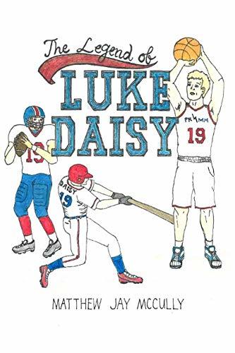The Legend of Luke Daisy by Matthew Jay McCully | Goodreads