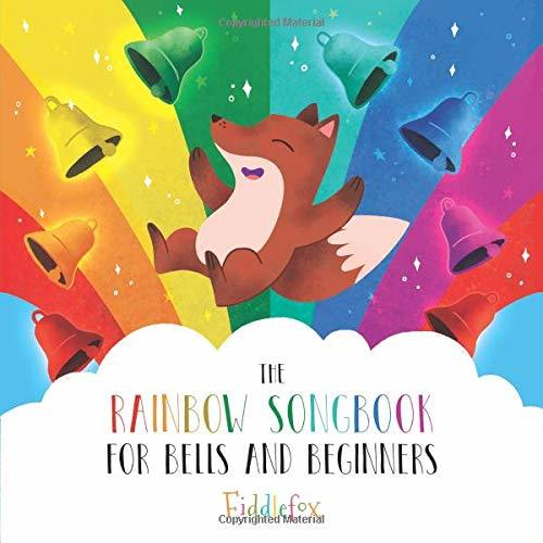 Rainbow Songbook for Bells and Beginners by Christopher Vuk | Goodreads