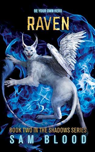 Raven (Shadows Series Book 2) by Sam Blood | Goodreads