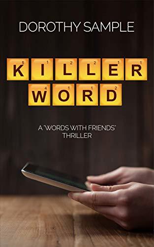 Killer Word: A Words with Friends Thriller by Dorothy Sample | Goodreads
