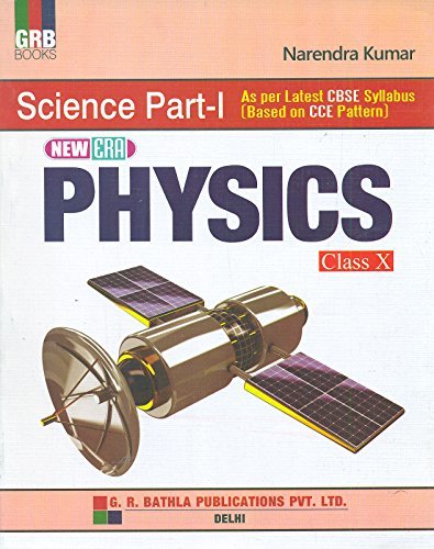 New Era Science Part - Physics Class 10: Physics Class X by Kumar ...