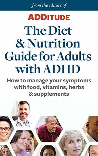 The Diet & Nutrition Guide for Adults with ADHD: How to manage your ...