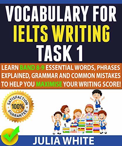 VOCABULARY FOR IELTS WRITING TASK 1: Learn Band 8-9 Essential Words ...