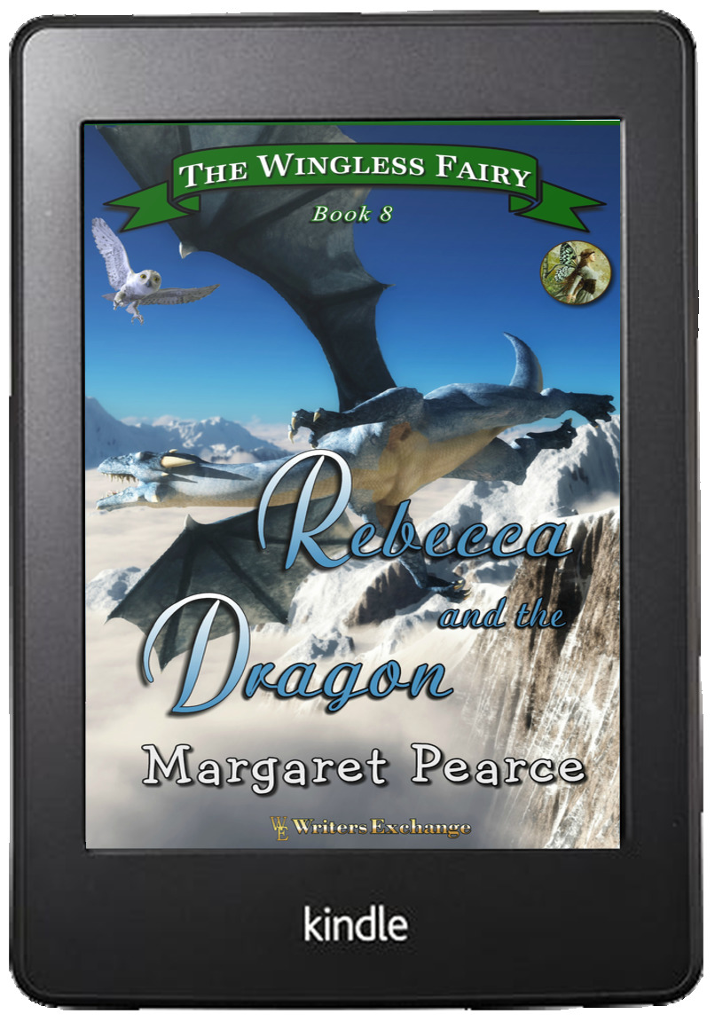 Rebecca and the Dragon (The Wingless Fairy, #8) by Margaret Pearce ...