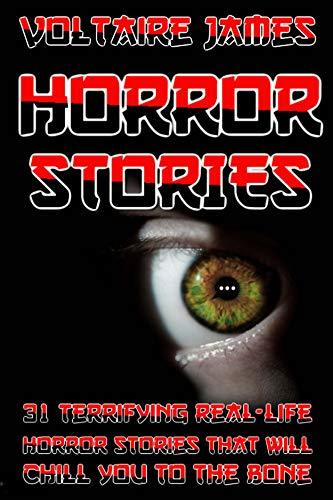 HORROR STORIES BOOK: 31 Terrifying Real-Life Horror Stories That Will ...
