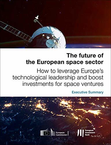 The future of the European space sector: How to leverage Europe's ...