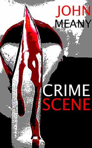 Crime Scene by John Meany | Goodreads