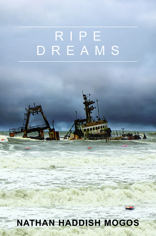 Ripe Dreams by Nathan Haddish Mogos | Goodreads