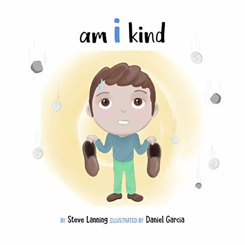 am i kind (ibook Series - CORE VALUES FOR KIDS) by Steve Lanning ...