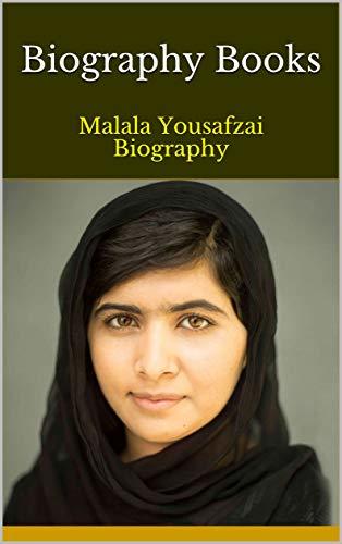 Biography Books: Malala Yousafzai Biography by White Dove | Goodreads