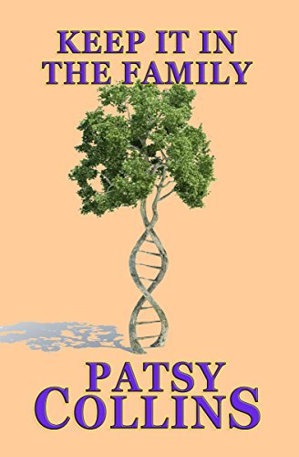 Keep It In The Family: A collection of 25 short stories by Patsy ...