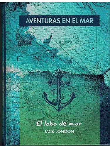 El lobo de mar by Jack London | Goodreads