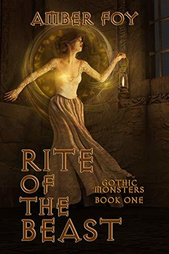 Rite of the Beast (Gothic Monsters #1) by Amber Foy | Goodreads