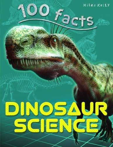 Dinosaur Science (100 Facts) by Steve Parker | Goodreads