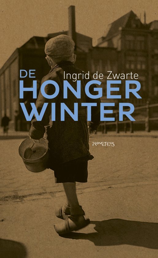 De Hongerwinter by Ingrid de Zwarte | Goodreads