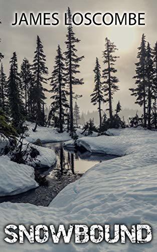 Snowbound: A Short Story by James Loscombe | Goodreads