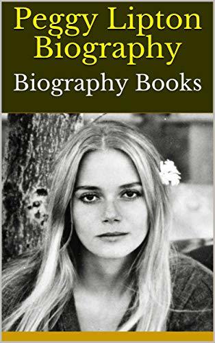 Peggy Lipton Biography: Biography Books by White Dove | Goodreads