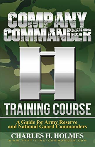 Company Commander Training Course: A Guide for Army Reserve and ...