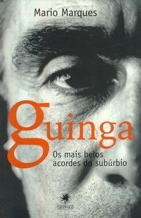 Guinga: Os Mais Belos Acordes do Subúrbio by Mário Marques | Goodreads