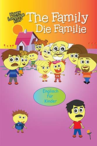 THE FAMILY - DIE FAMILIE: Happy Language Kids - Englisch Kinder(n ...