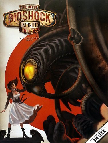 Art of BIOSHOCK INFINITE by Various | Goodreads