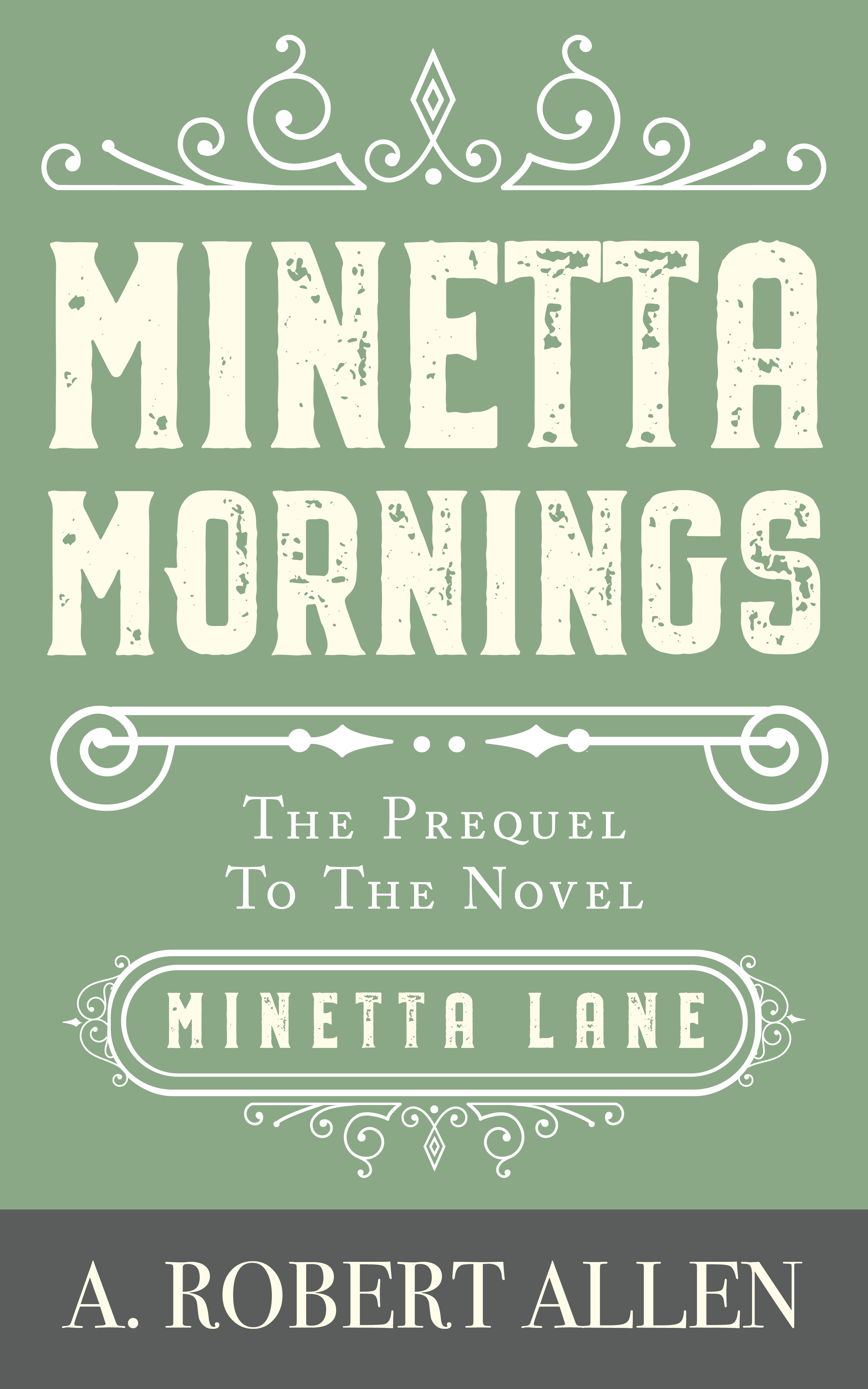 Minetta Mornings: Prequel to Minetta Lane by A. Robert Allen | Goodreads