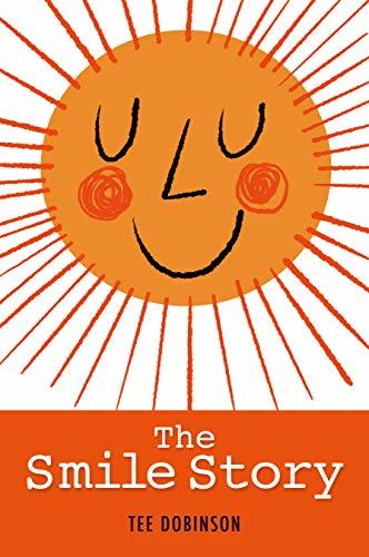 The Smile Story by Tee Dobinson | Goodreads