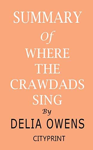 Summary of Where the Crawdads Sing by Delia Owens by CityPrint | Goodreads