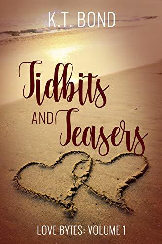 Tidbits and Teasers (Love Bytes Book 1) by K.T. Bond | Goodreads