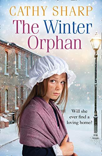 The Winter Orphan (The Children of the Workhouse #3) by Cathy Sharp ...