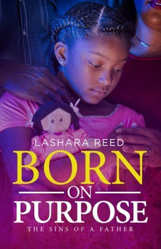 Born on Purpose by LaShara L. Reed | Goodreads