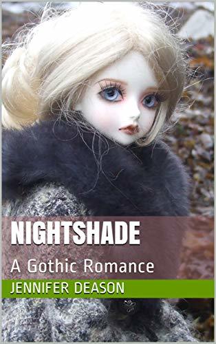 Nightshade: A Gothic Romance by Jennifer Deason | Goodreads