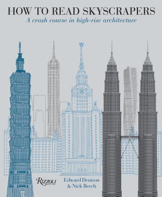 How to Read Skyscrapers: A Crash Course in High-Rise Architecture by ...