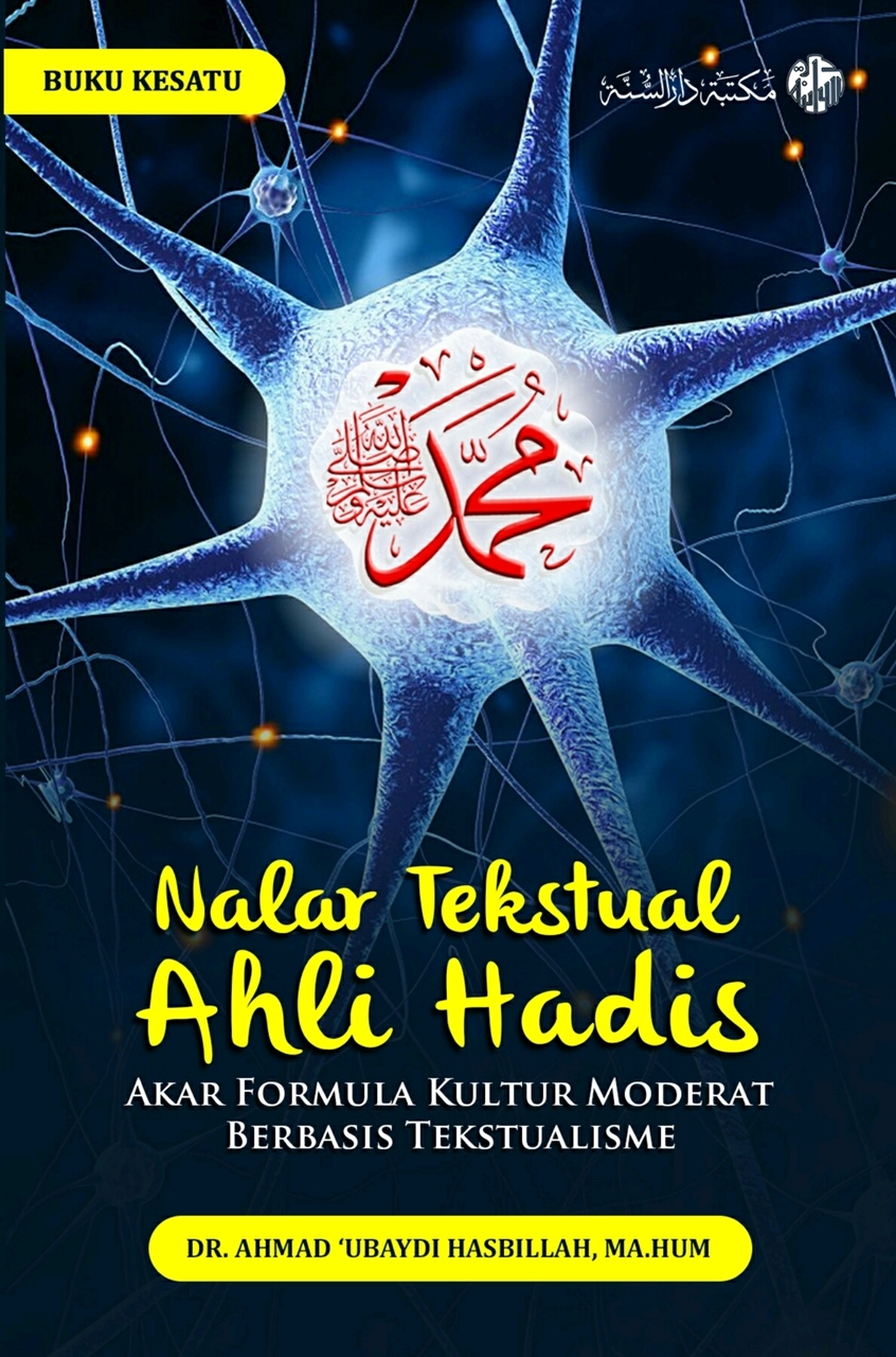 Nalar Tekstual Ahli Hadis: Akar Formula Kultur Moderat Berbasis ...