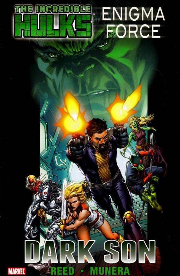 The Incredible Hulks: Enigma Force - Dark Son by Scott Reed | Goodreads
