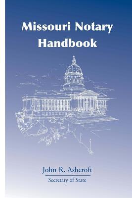 Missouri Notary Handbook by Missouri Secretary of State | Goodreads