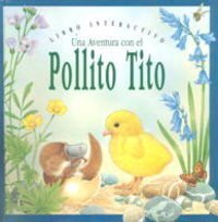 El Pollito Tito by Bernard Thorton Agency | Goodreads