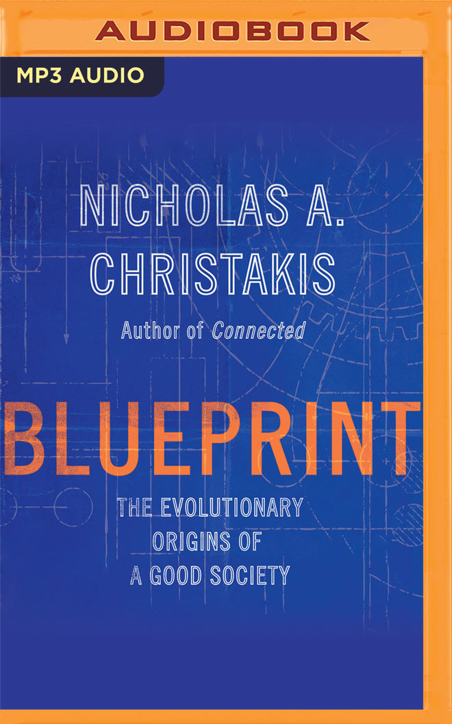 Blueprint by Nicholas A. Christakis | Goodreads