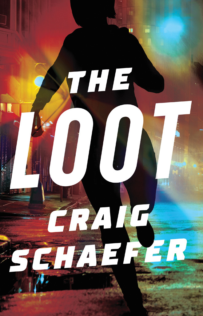 The Loot (Charlie McCabe Thriller, 1) by Craig Schaefer | Goodreads
