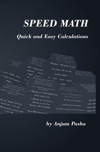 Speed Math Quick and Easy Calculations by Anjum Pasha | Goodreads