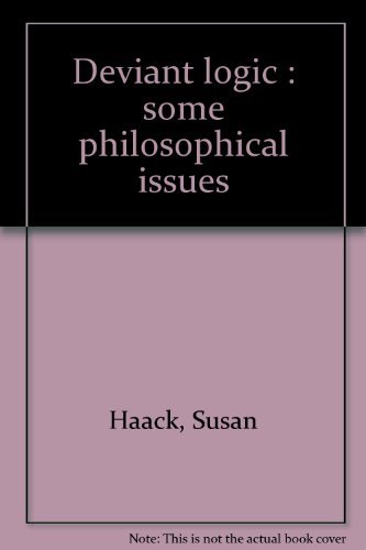 Deviant Logic: Some Philosophical Issues by Susan Haack | Goodreads