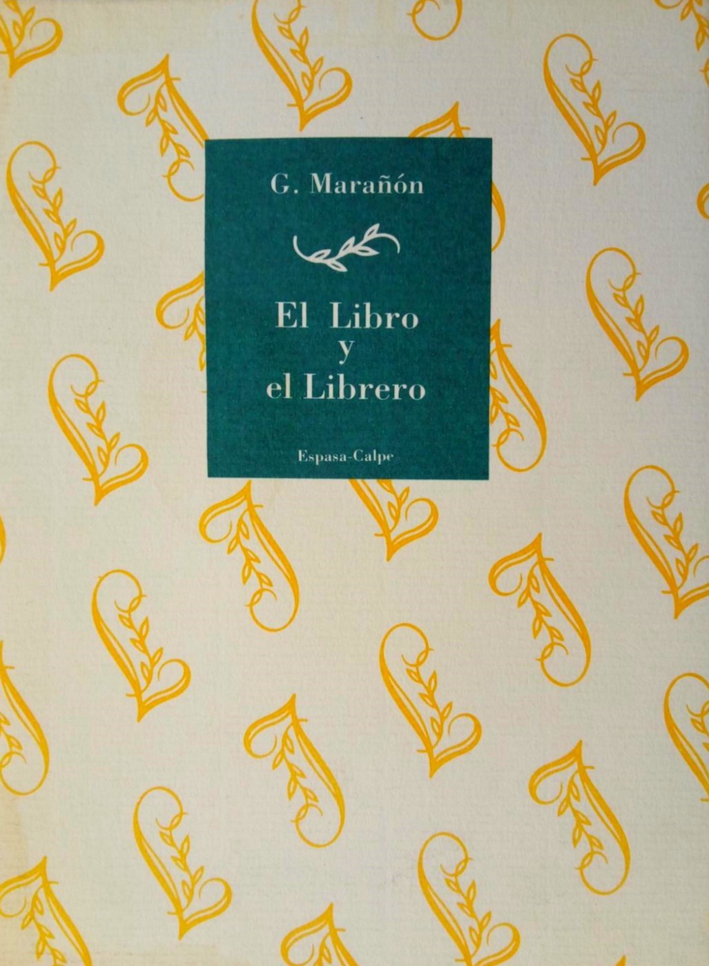 El Libro y el Librero by Gregorio Marañón | Goodreads