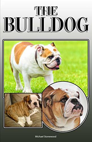 The Bulldog: A Complete and Comprehensive Owners Guide to: Buying ...