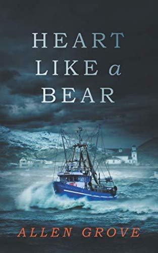 Heart Like a Bear by Allen Grove | Goodreads
