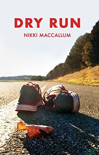 DRY RUN: A Memoir by Nikki MacCallum | Goodreads