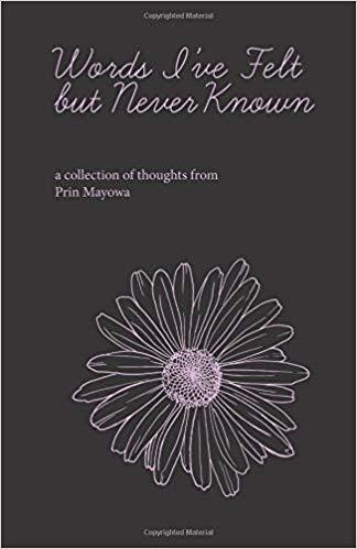 Words I've Felt but Never Known by Prin Mayowa | Goodreads