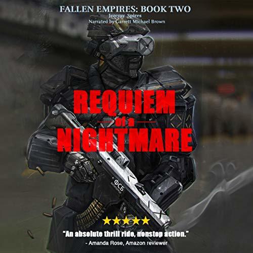 Requiem of a Nightmare (Fallen Empires Book 2) by Jeremy Spires | Goodreads